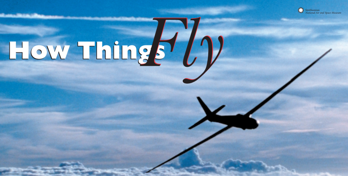 How Things Fly from Smithsonian National Air and Space Museum – braided ...